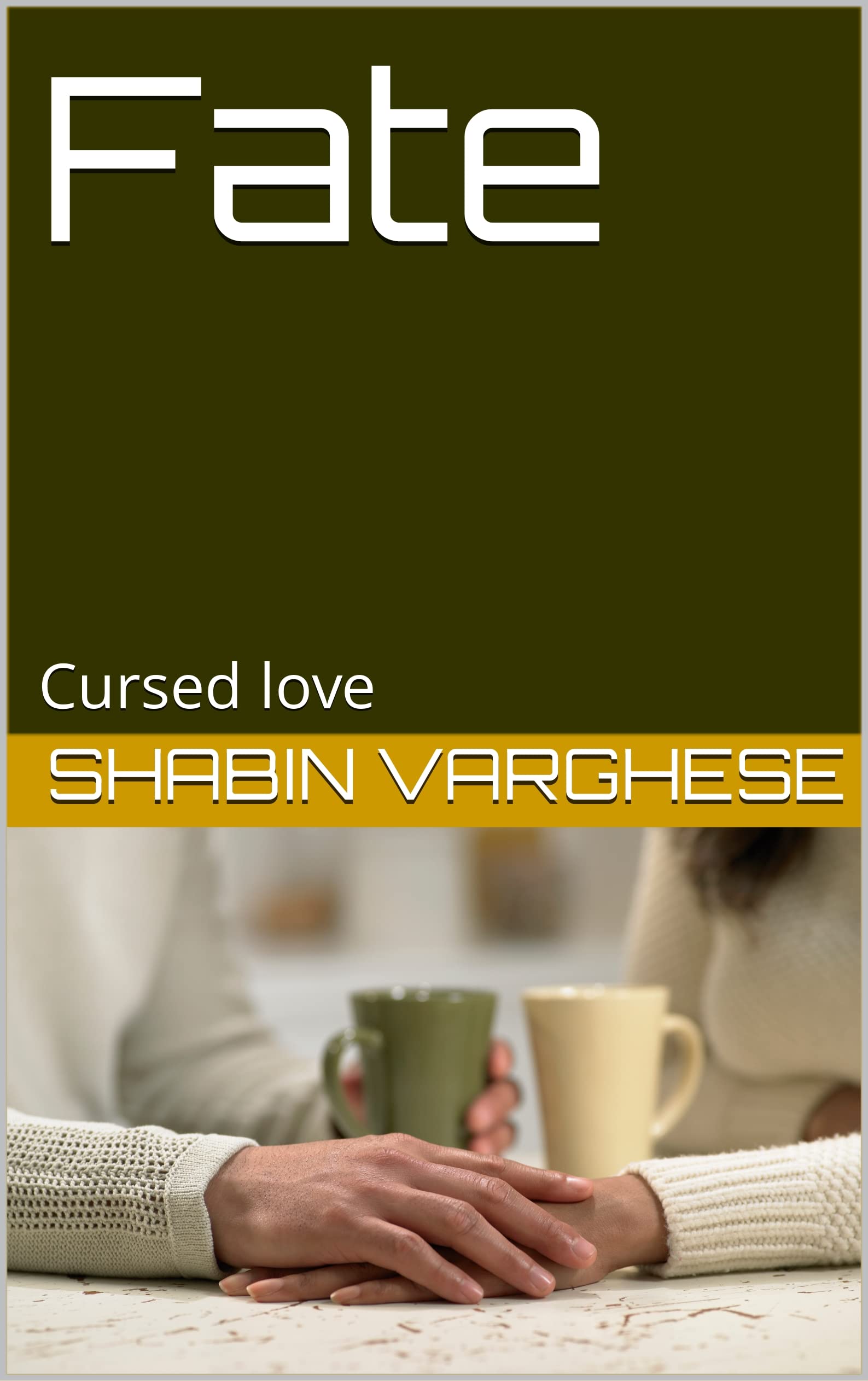 Fate: Cursed love by Shabin Varghese | Goodreads