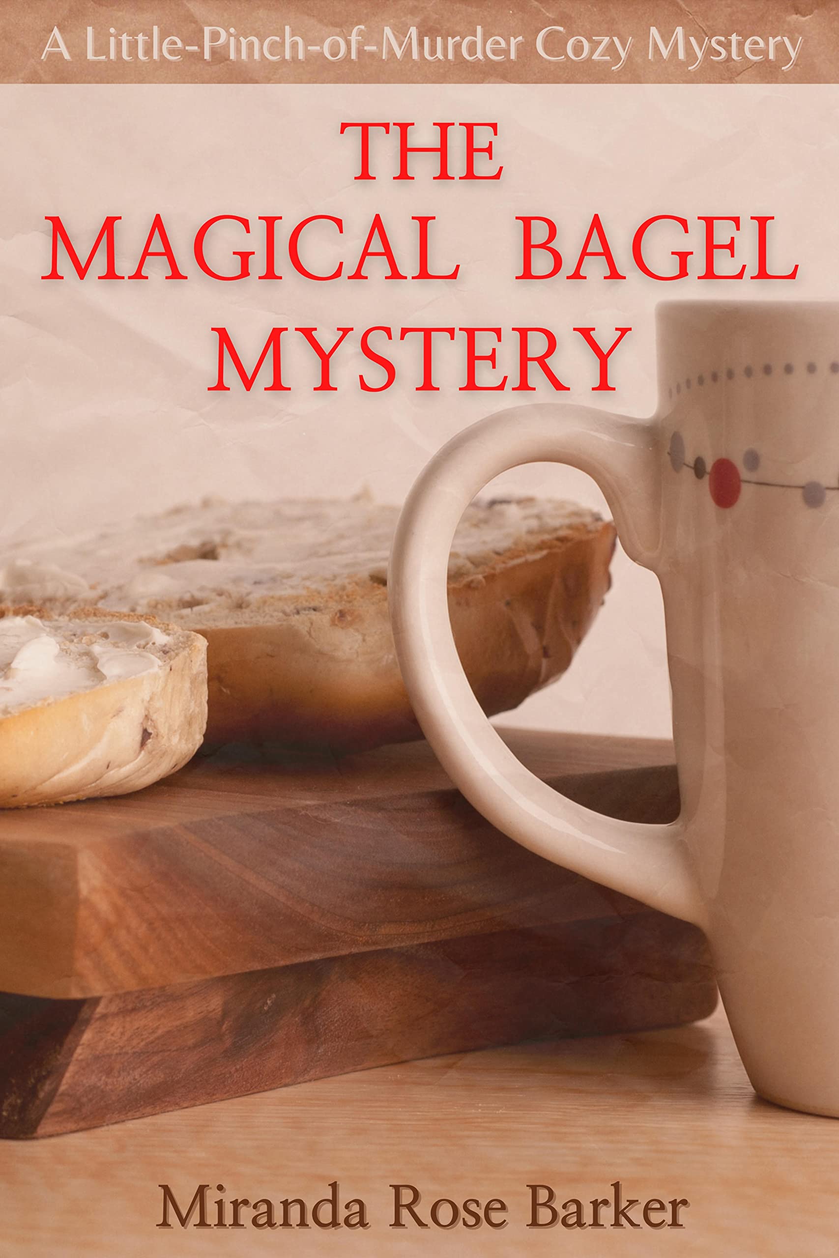 The Magical Bagel Mystery by Miranda Rose Barker | Goodreads