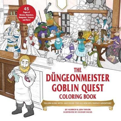 The Düngeonmeister Goblin Quest Coloring Book: Follow Along with―and ...