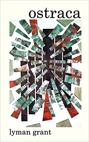 ostraca by Lyman Grant | Goodreads
