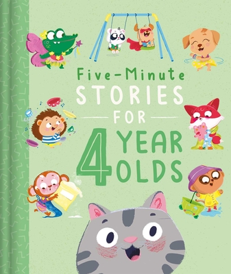 Five-Minute Stories for 4 Year Olds: with 7 Stories, 1 for Every Day of ...