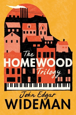 The Homewood Trilogy by John Edgar Wideman | Goodreads