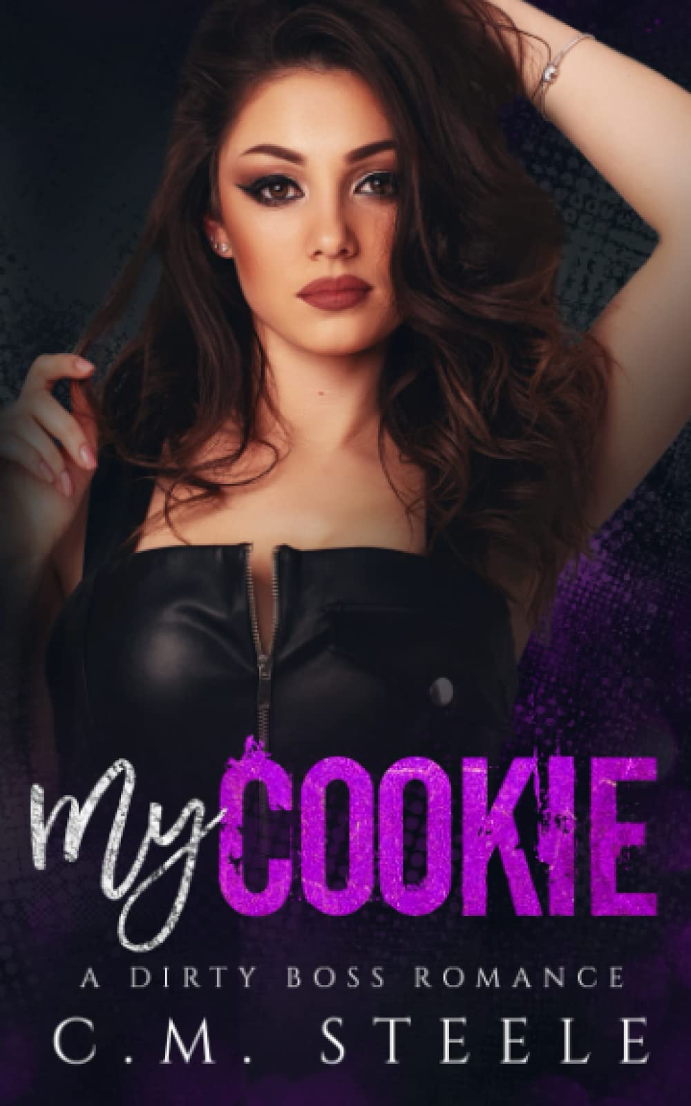 My Cookie (A Dirty Boss Romance) by C.M. Steele | Goodreads