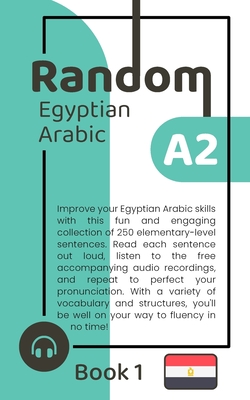 Random Egyptian Arabic A2 (Book 1) by Matthew Aldrich | Goodreads