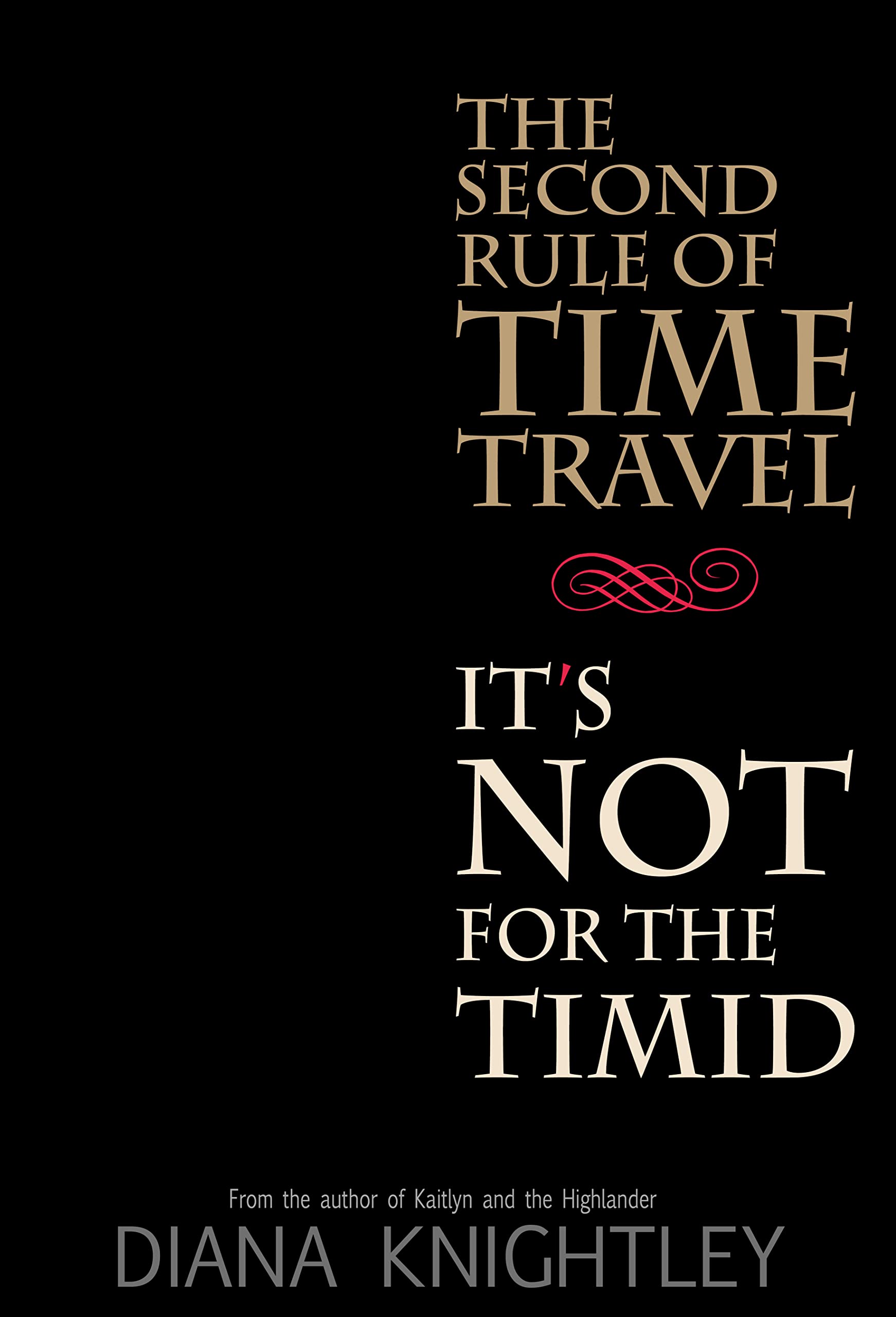 The Second Rule of Time Travel: It's Not for the Timid by Diana ...