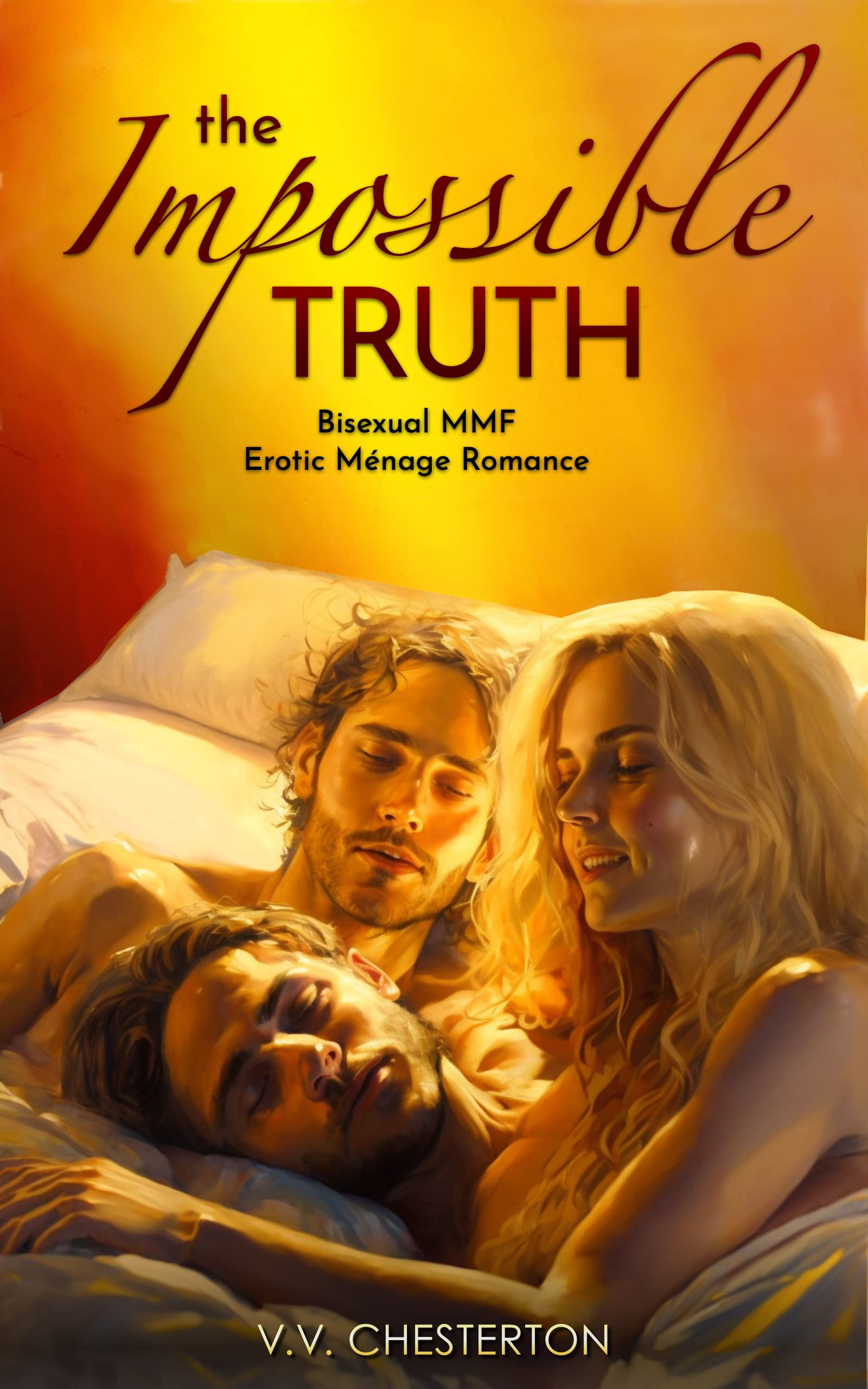 The Impossible Truth: Bisexual MMF Erotic Ménage Romance by V.V. Chesterton | Goodreads