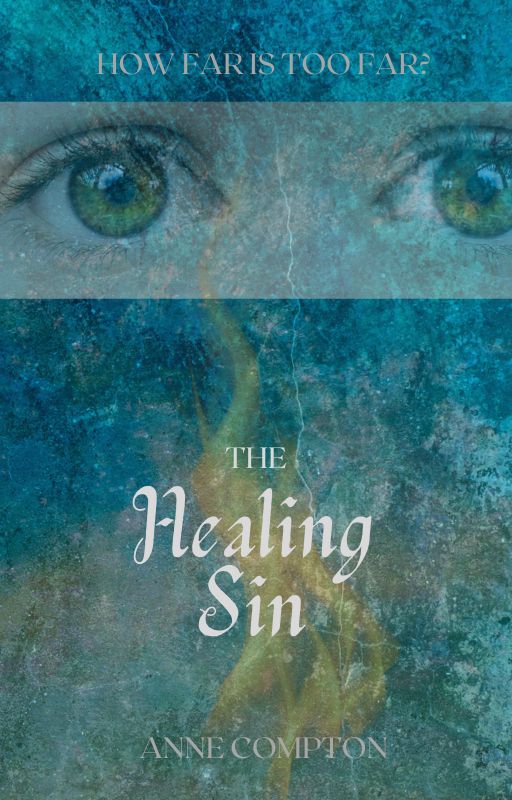 The Healing Sin by Anne Compton | Goodreads