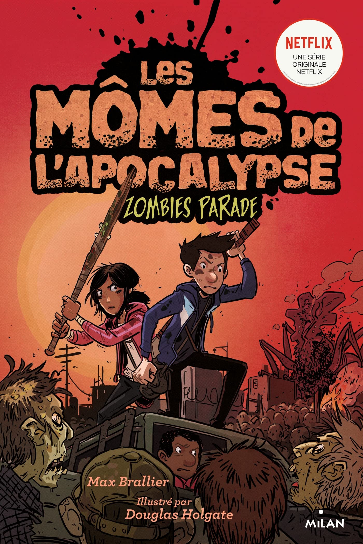 Les mômes de l'apocalypse, Tome 02: Zombie parade by Max Brallier ...