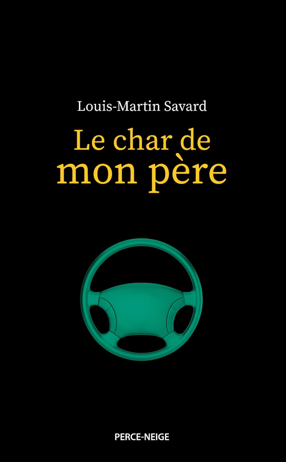 Char de mon père by Louis-Martin Savard | Goodreads