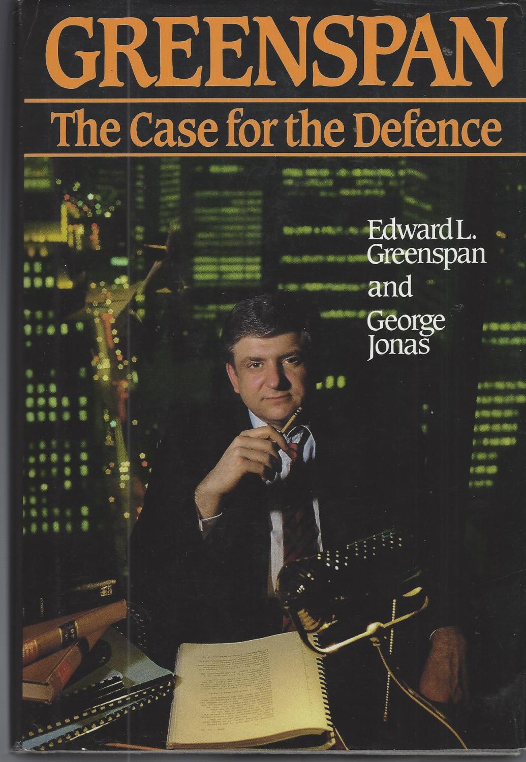 Greenspan: The Case for the Defence by Edward L. Greenspan | Goodreads
