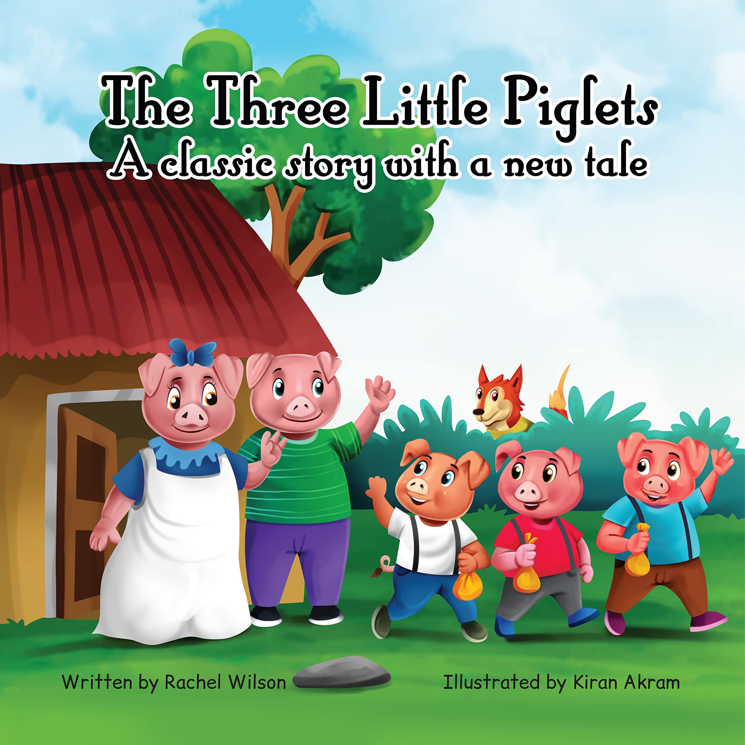 The Three Little Piglets: A Classic Story with a New Tale by Rachel ...