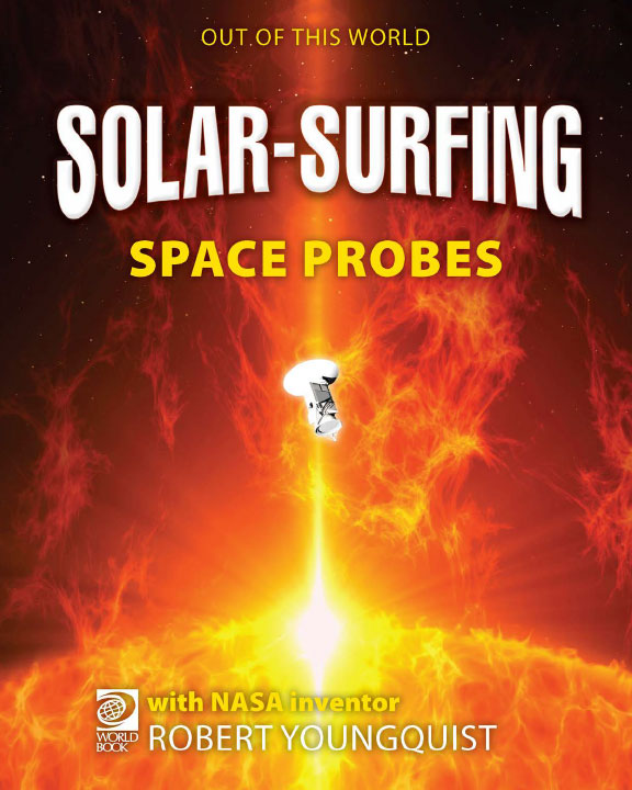 Solar-Surfing Space Probes by William D Adams | Goodreads