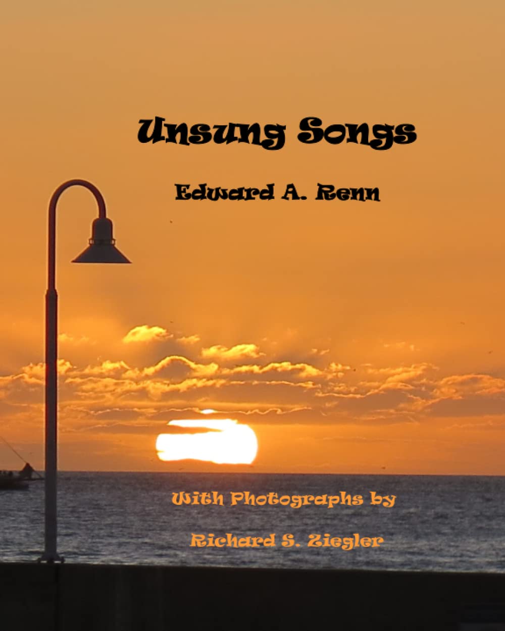 Unsung Songs by Edward Arthur Renn | Goodreads