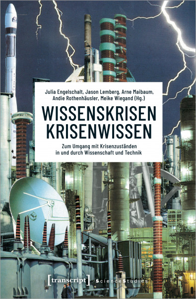 Wissenskrisen – Krisenwissen. Zum Umgang mit Krisenzuständen in und ...