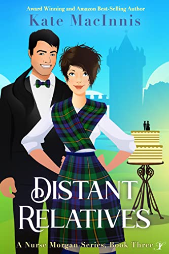 Distant Relatives: A Nurse Morgan Series: Book Three by Kate MacInnis ...