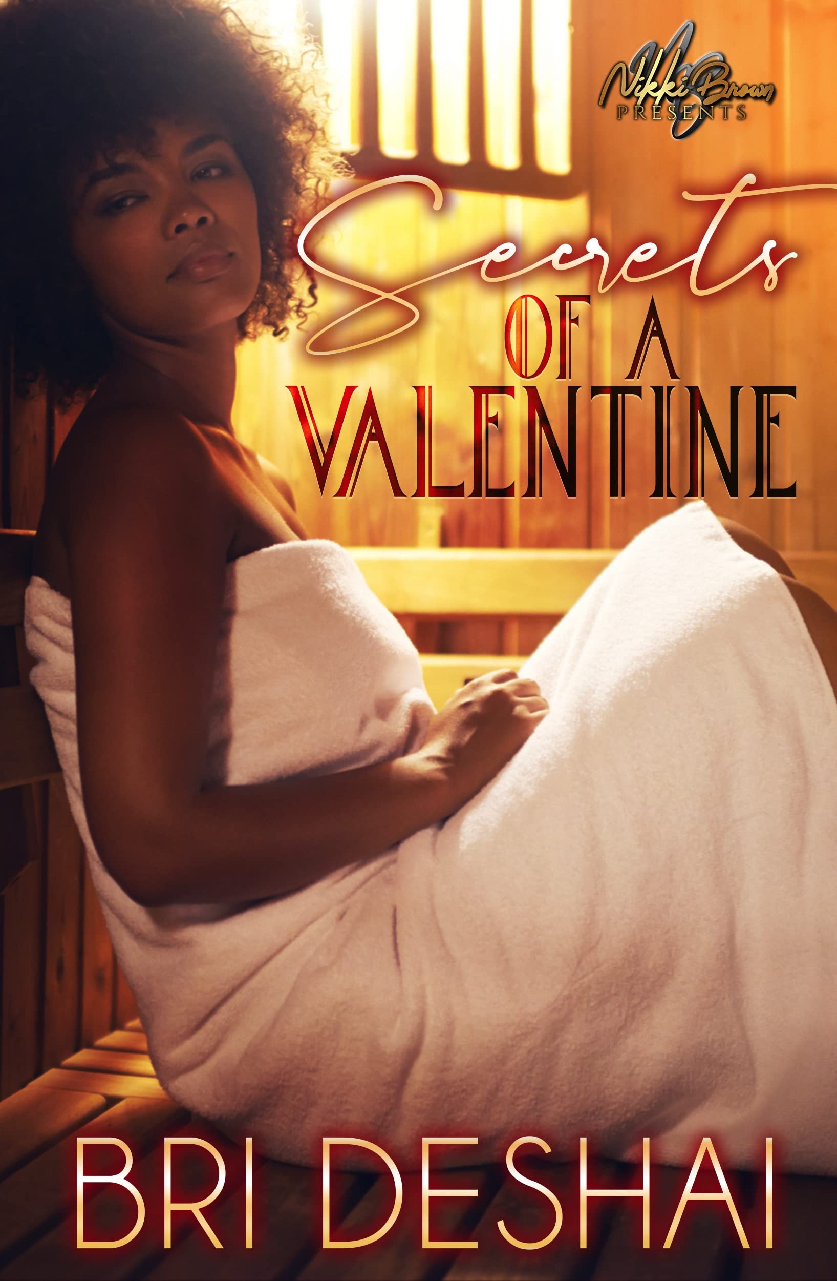Secrets of a Valentine by Bri Deshai | Goodreads