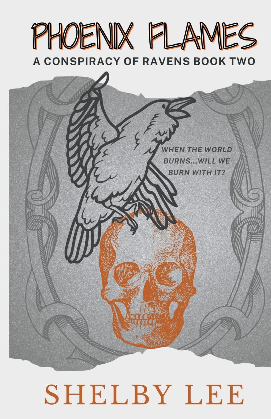 Phoenix Flames: A Conspiracy of Ravens Book Two by Shelby Lee | Goodreads
