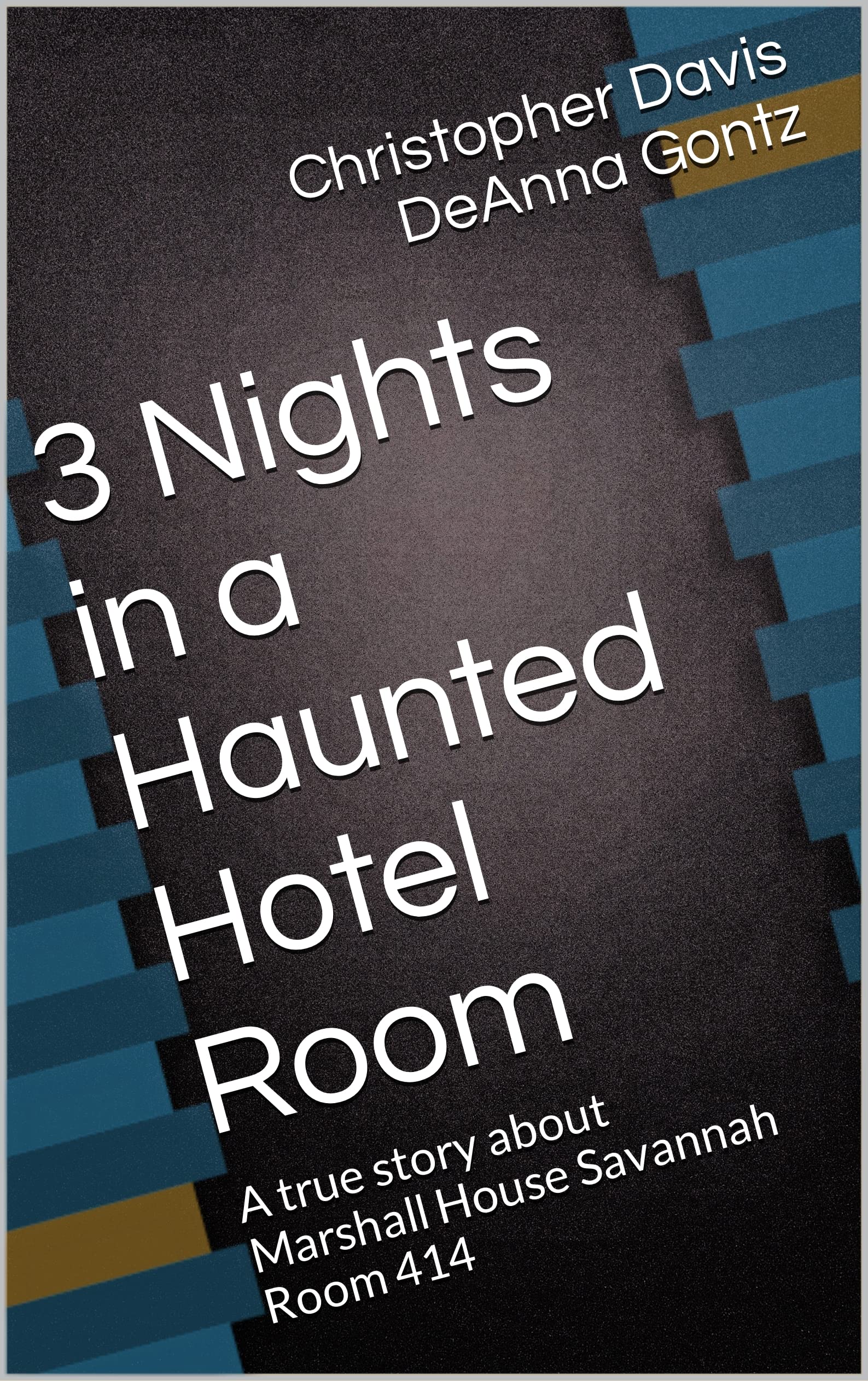 3 Nights in a Haunted Hotel Room: A true story about Marshall House ...