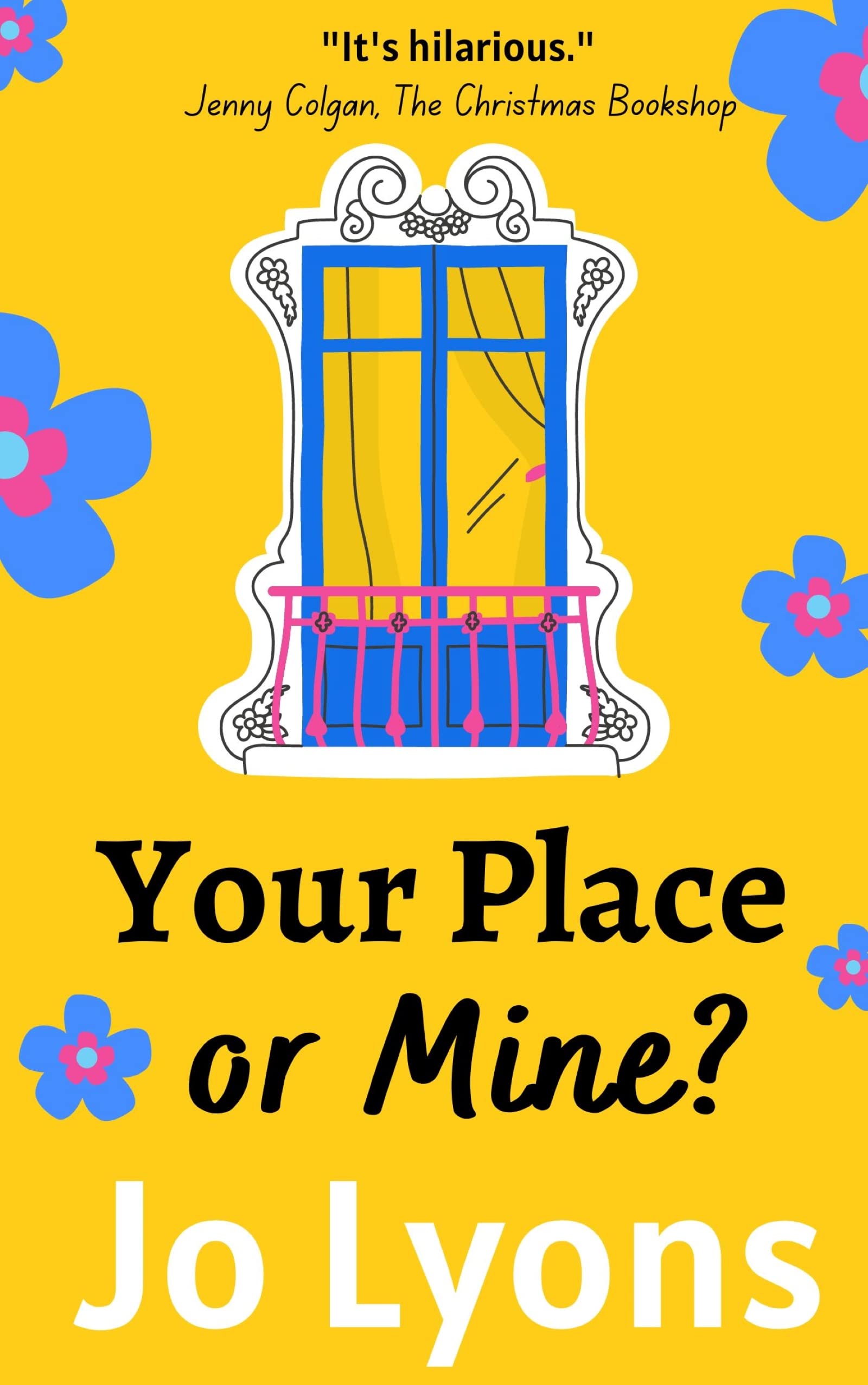 Your Place or Mine? by Jo Lyons | Goodreads