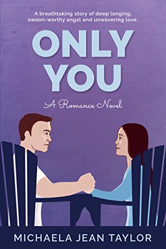 Only You (Love In The Rockies #1) by Michaela Jean Taylor | Goodreads