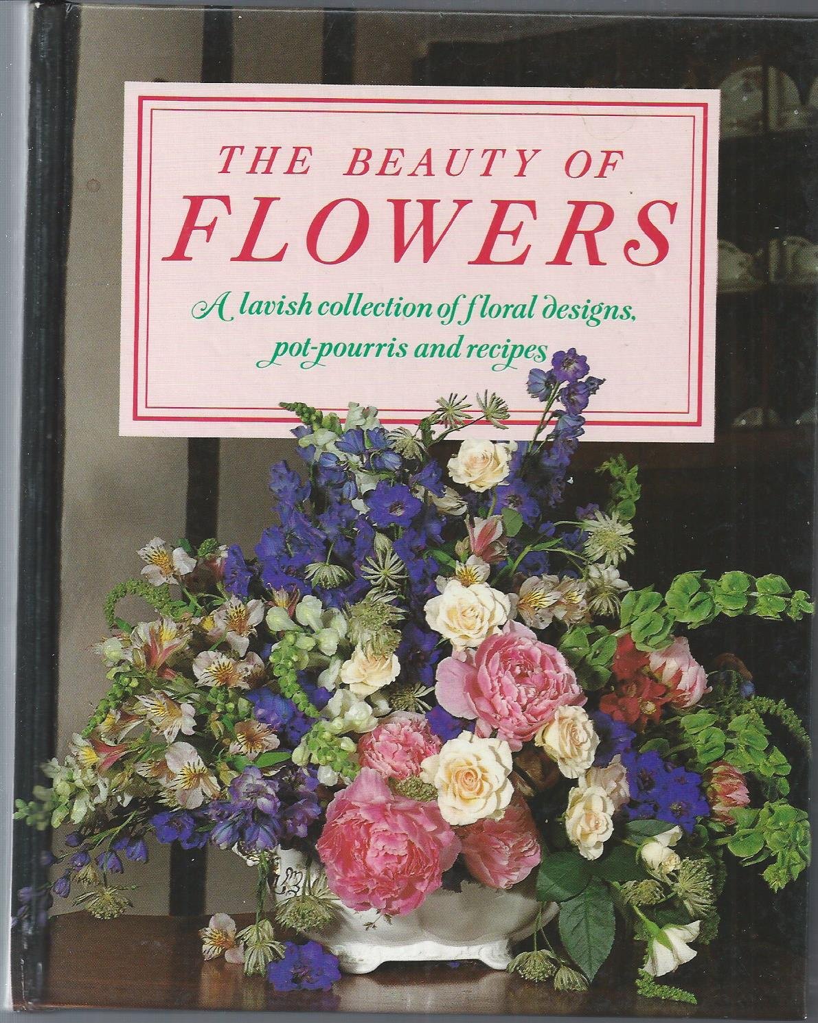 The Beauty of Flowers by Mary Lawrence | Goodreads