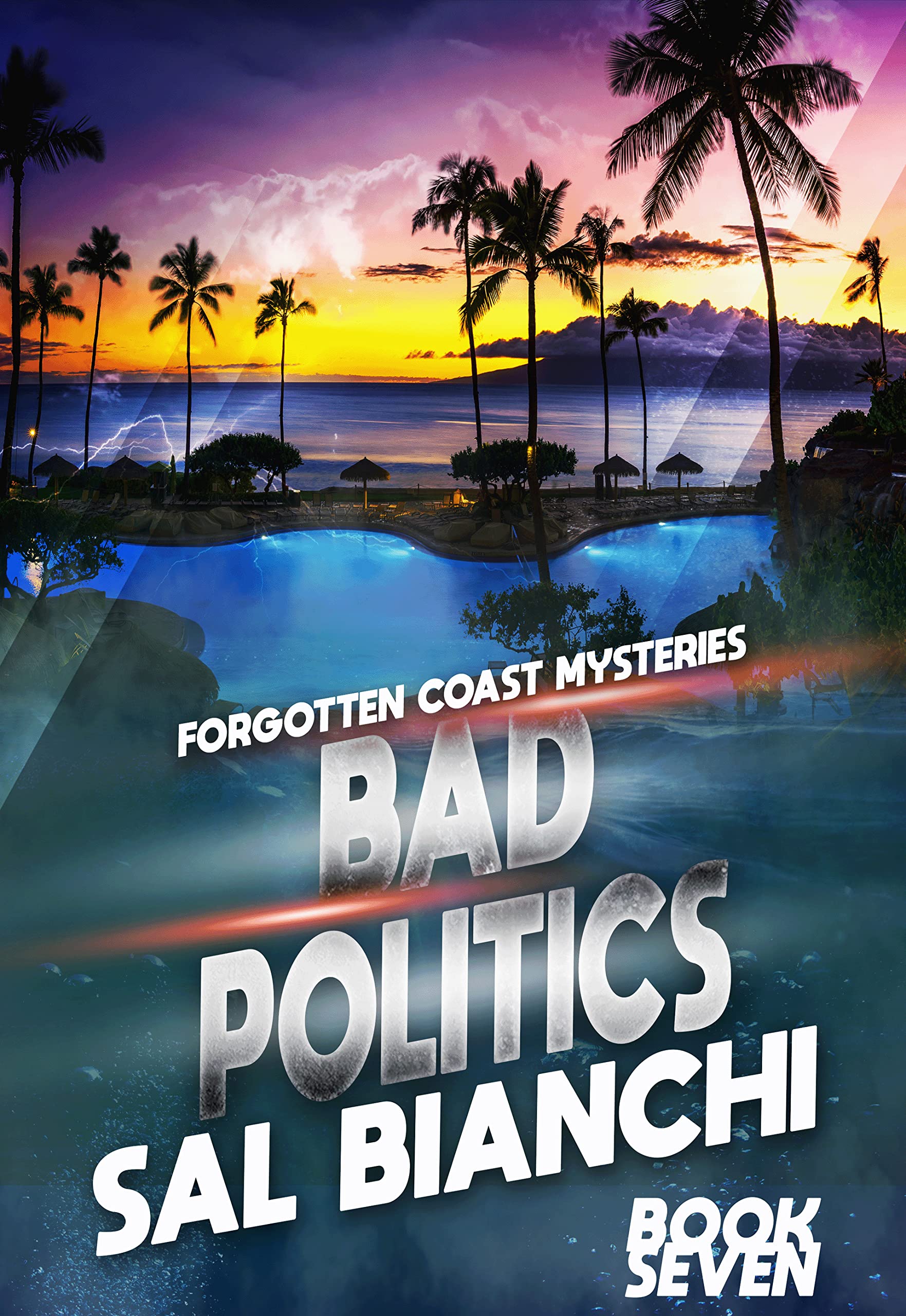 Bad Politics: A Forgotten Coast Mystery by Sal Bianchi | Goodreads