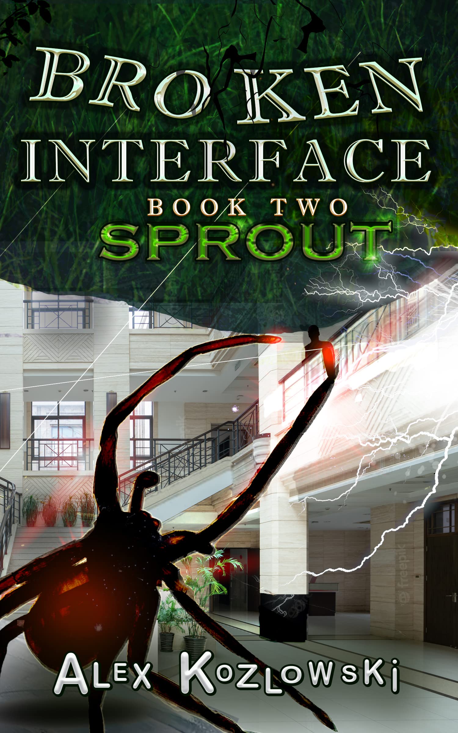 Sprout (Broken Interface #2) by Alex Kozlowski | Goodreads