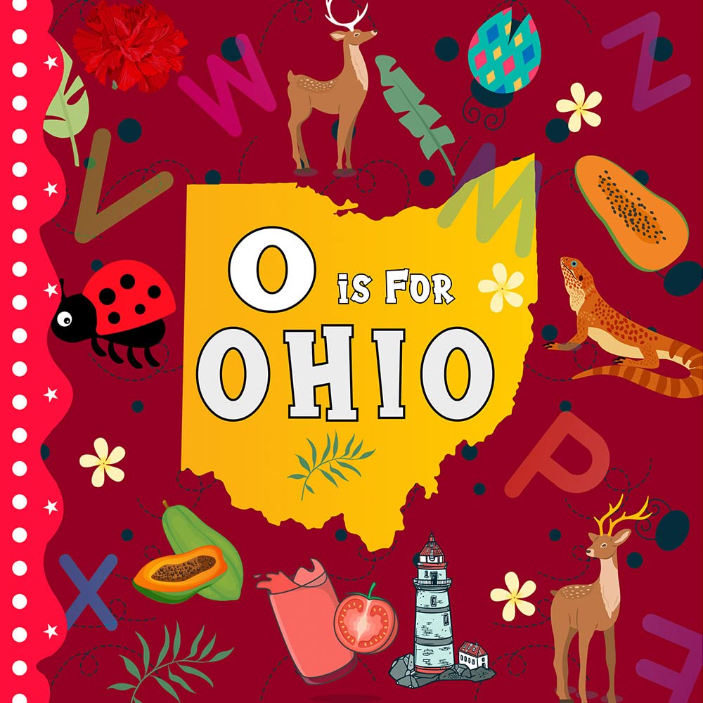O is For Ohio: The Buckeye State Alphabet Book For Kids | Learn ABC ...
