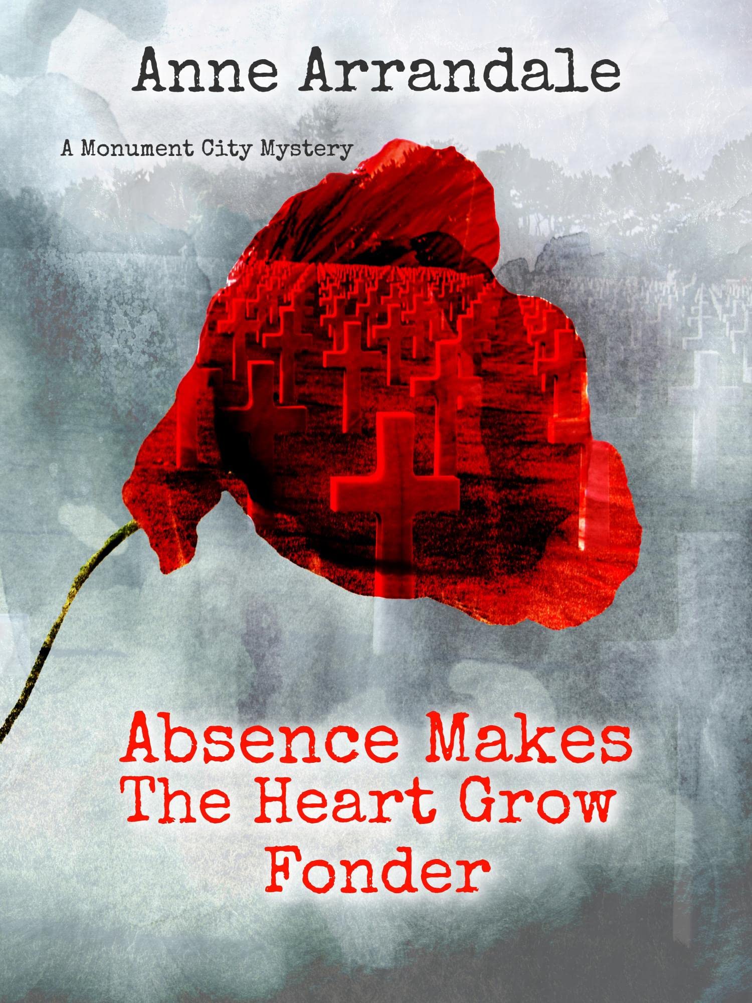 Absence Makes the Heart Grow Fonder by Anne Arrandale | Goodreads