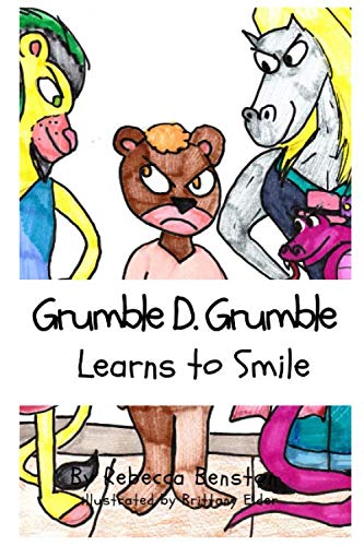 Grumble D. Grumble Learns to Smile by Rebecca Benston | Goodreads