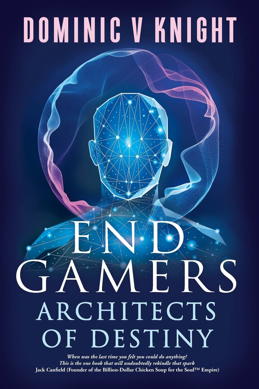 EndGamers: Architects of Destiny by Dominic V Knight | Goodreads