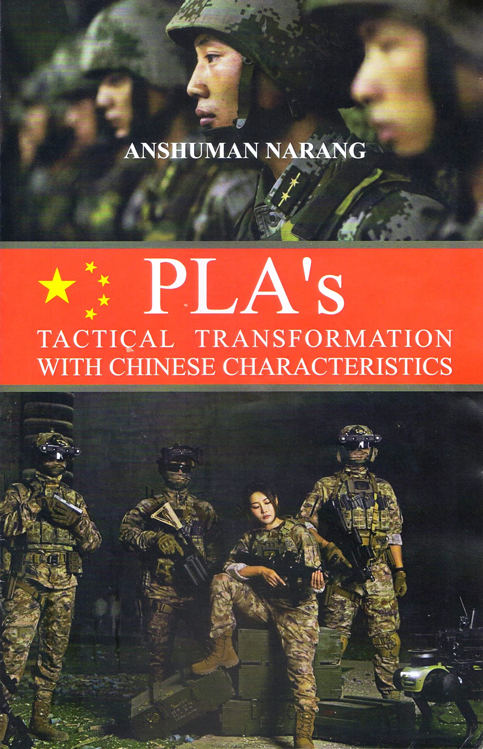 PLA's Tactical Transformation with Chinese Characteristics by Anshuman ...