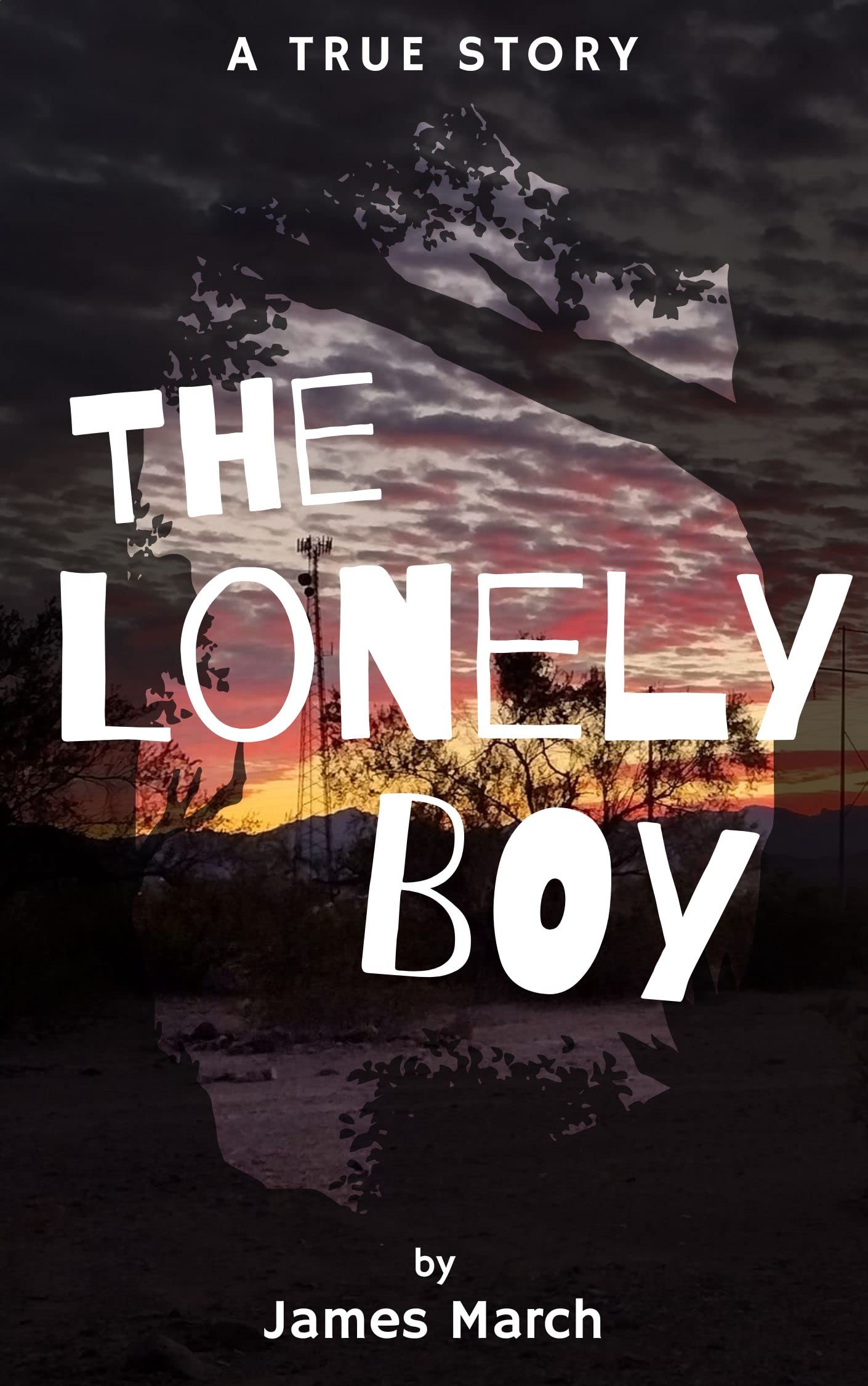 The Lonely Boy: A True Story by James March | Goodreads