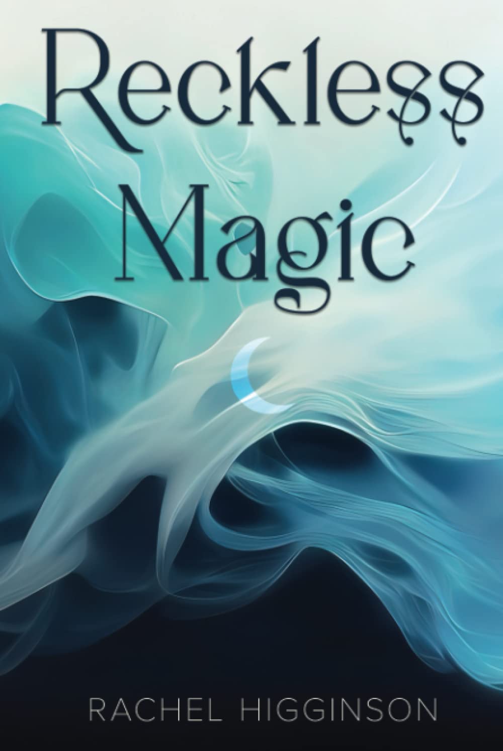 Reckless Magic: The Star-Crossed Series by Rachel Higginson | Goodreads