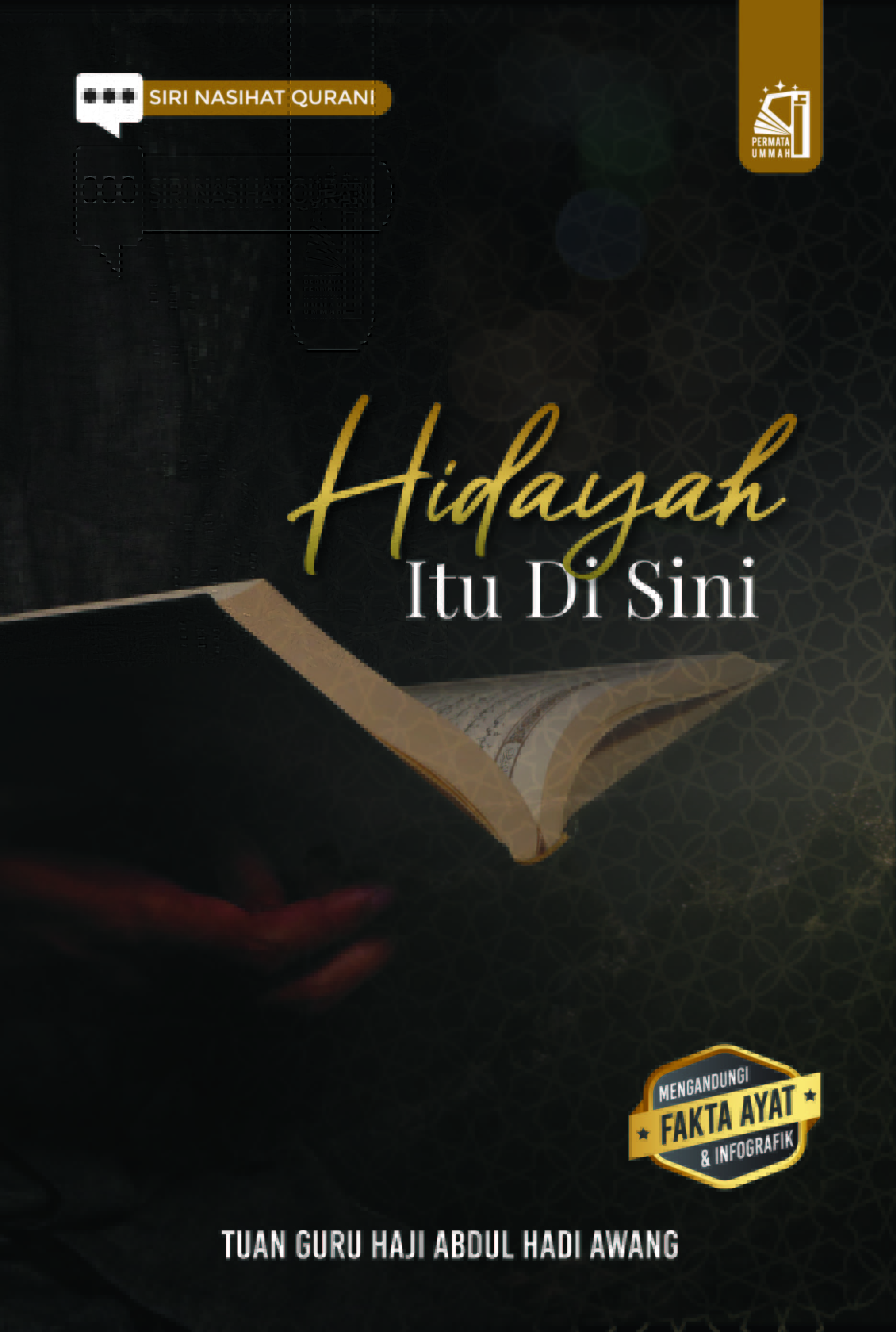 Hidayah Itu di Sini by Abdul Hadi Awang | Goodreads