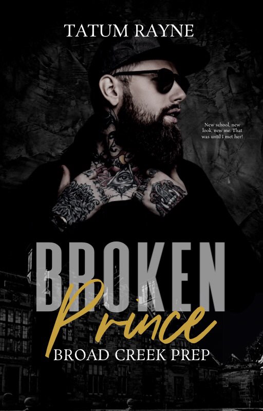 Broken Prince (Broad Creek Prep Book 1) by Tatum Rayne | Goodreads