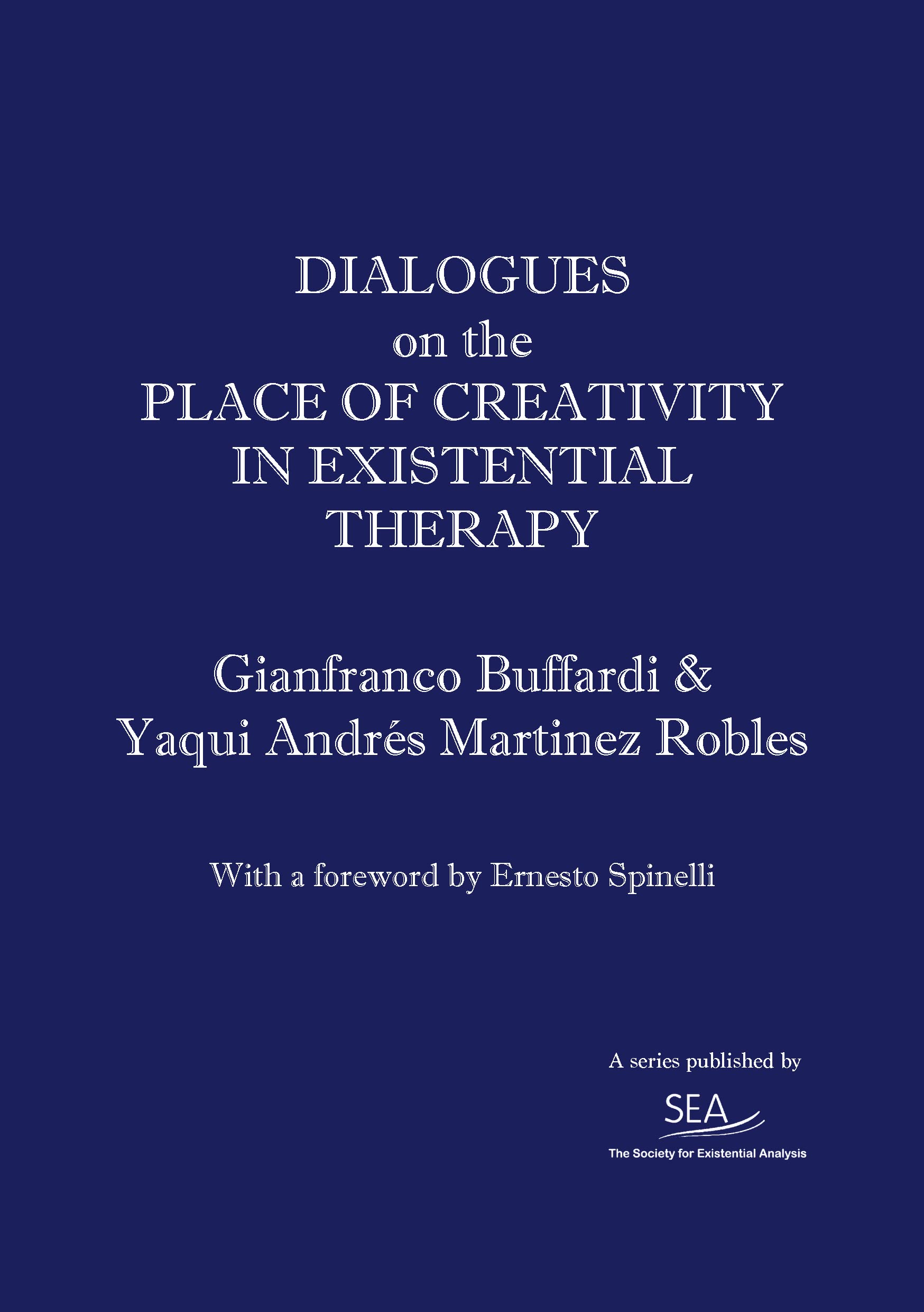 Dialogues on the Place of Creativity in Existential Therapy by ...