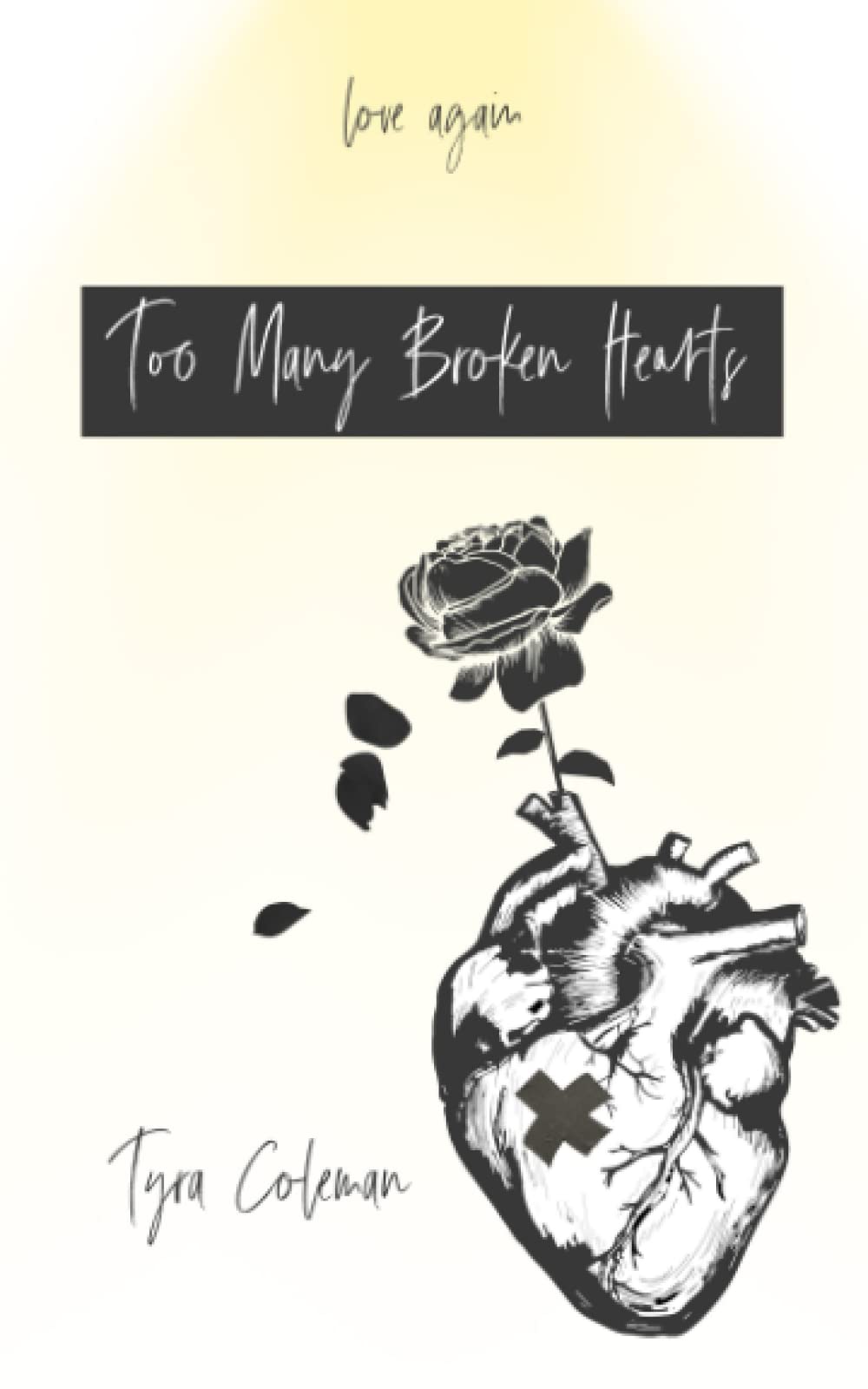 Too Many Broken Hearts by Tyra Coleman | Goodreads