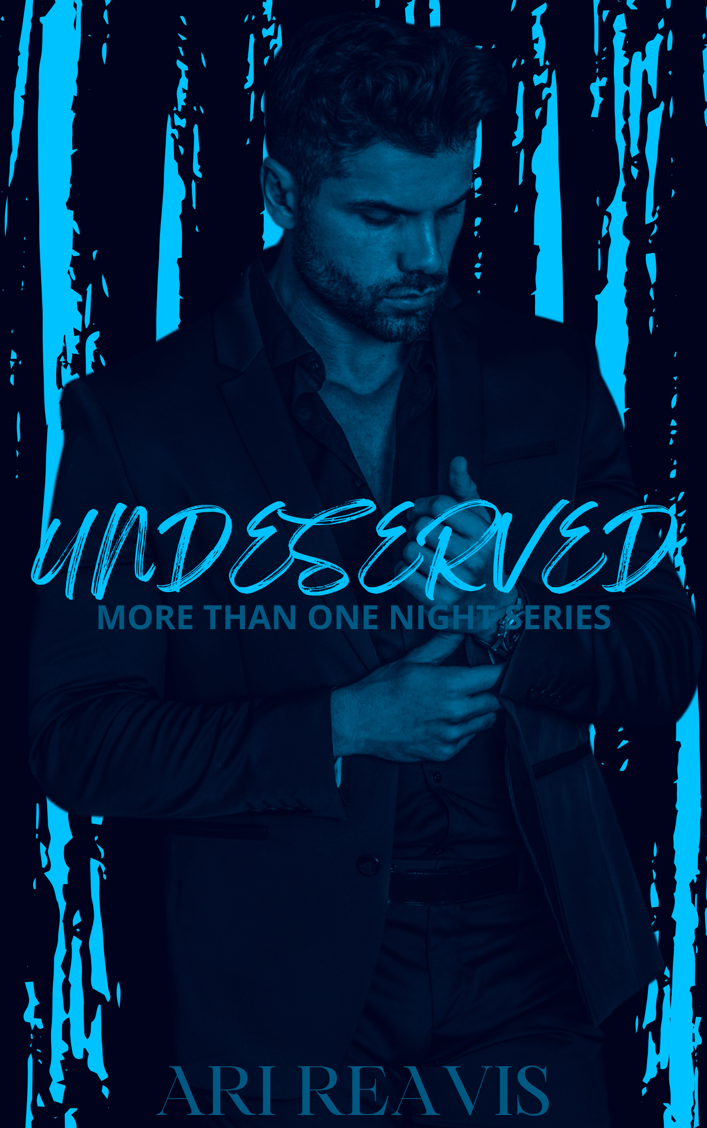 Undeserved (More Than One Night Series Book #3) by Ari Reavis | Goodreads