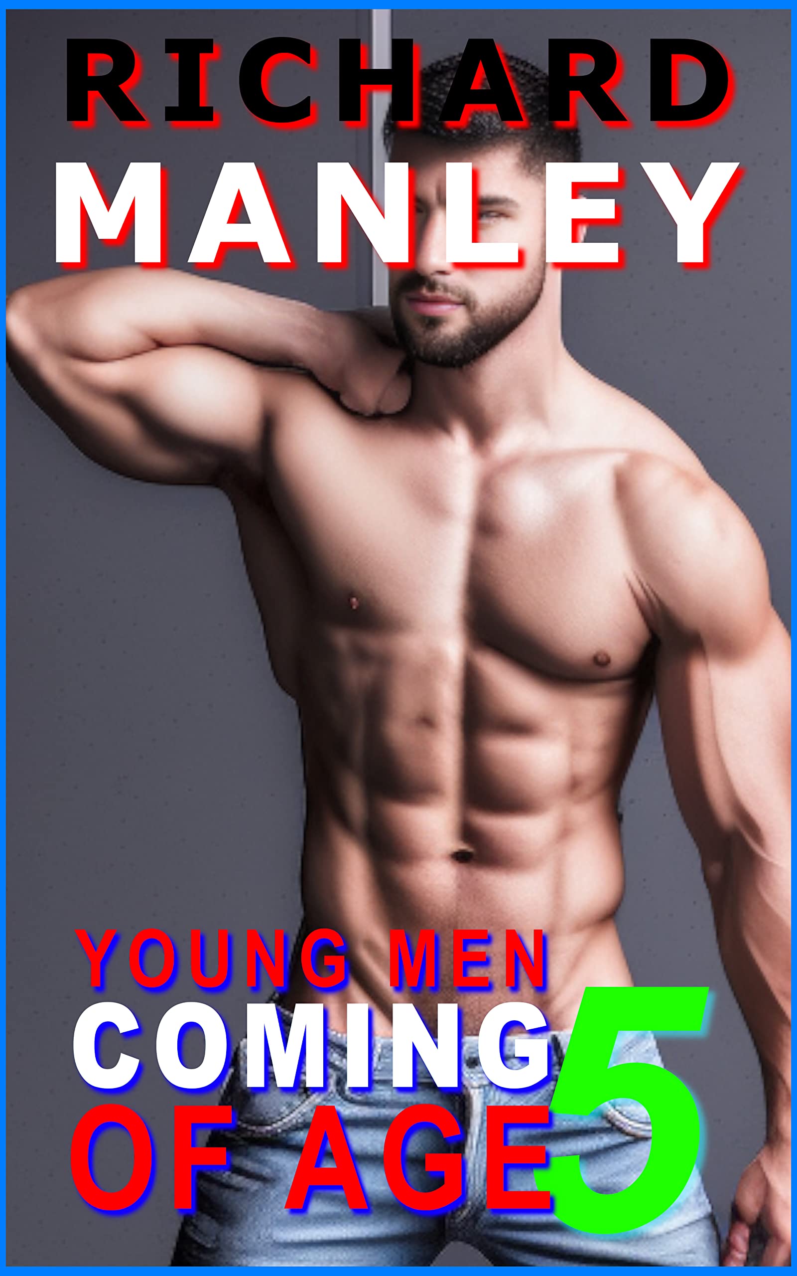 YOUNG MEN COMING OF AGE: BOOK 5: Older/Younger, Taboo, Friends to ...