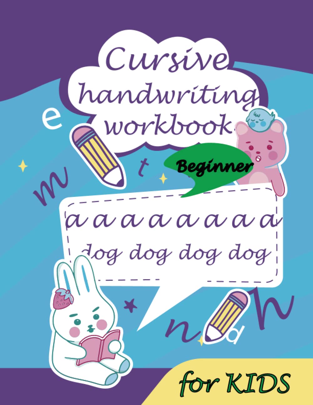 Beginning Cursive Handwriting Workbook for Kids: Letter Tracing and ...