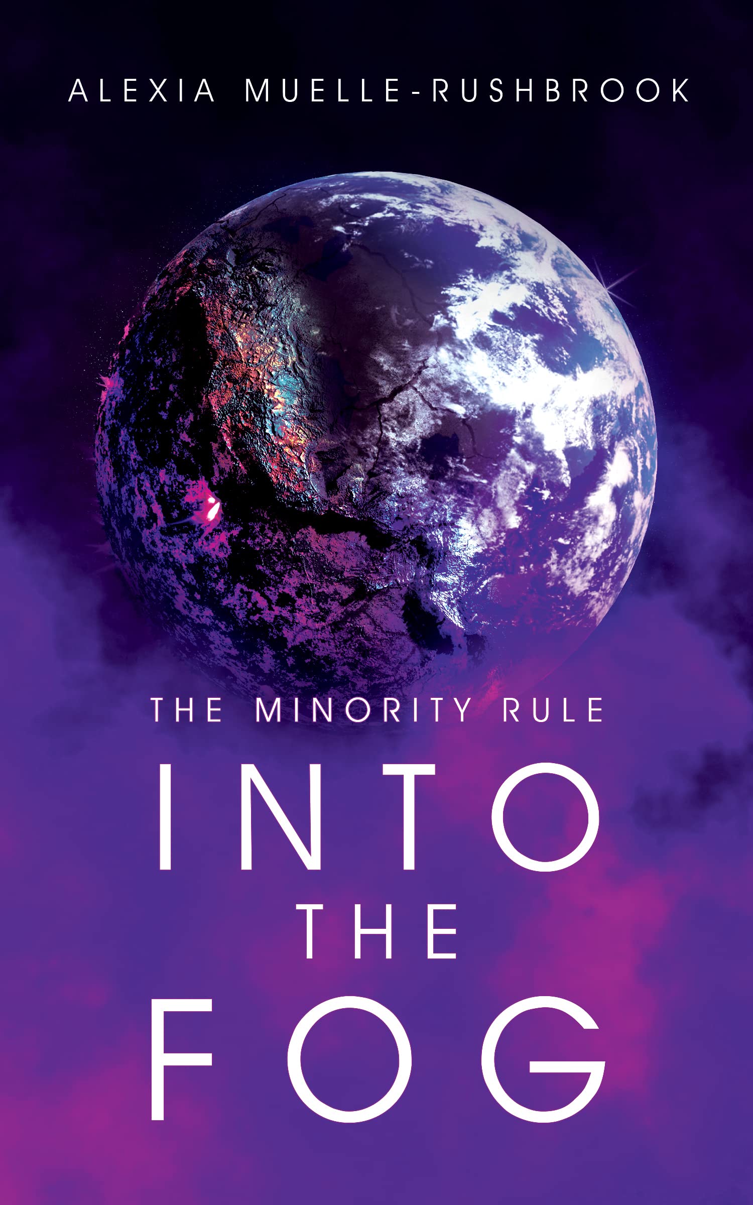 Into the Fog by Alexia Muelle-Rushbrook | Goodreads