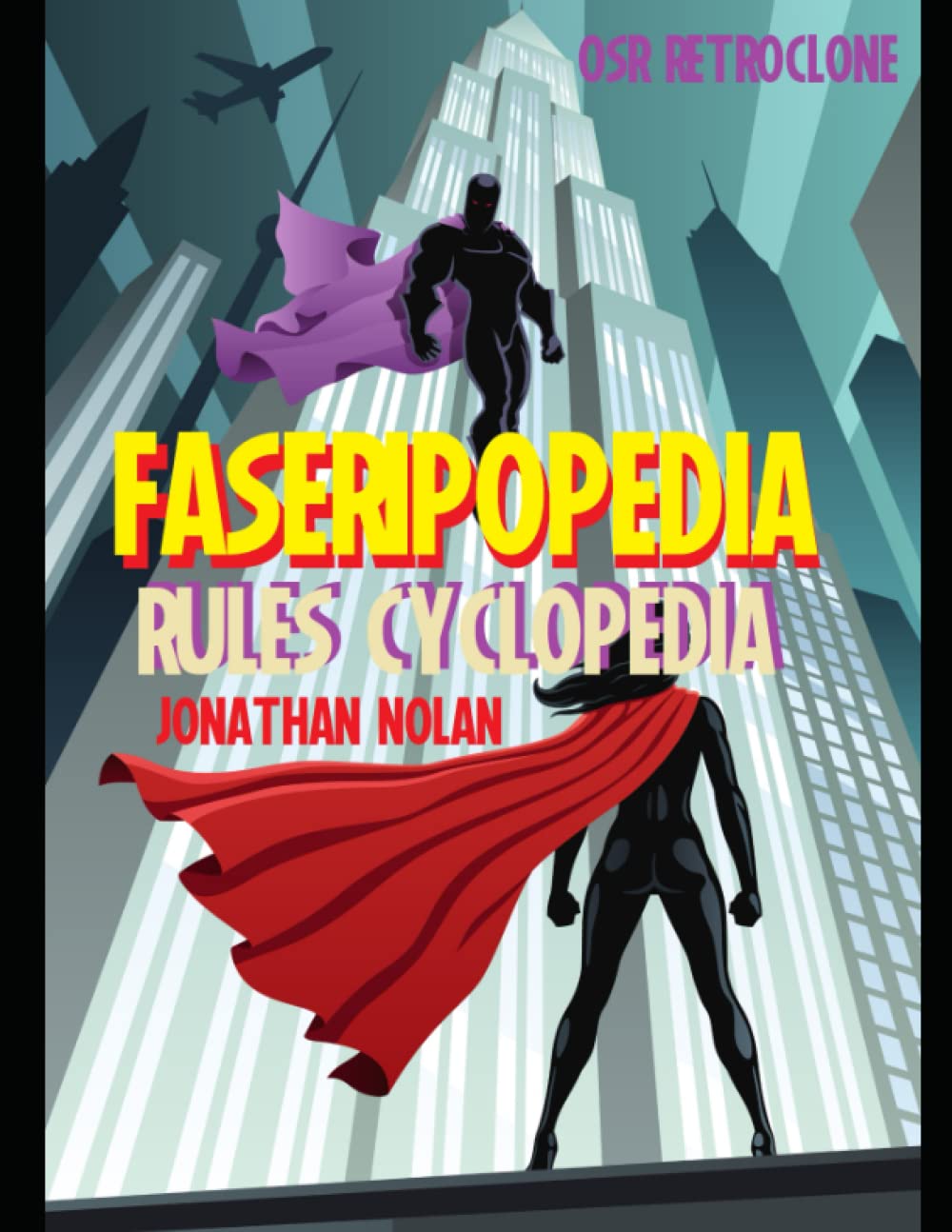 FASERIPopedia: FASERIP Rules Cyclopedia by Jonathan Nolan | Goodreads