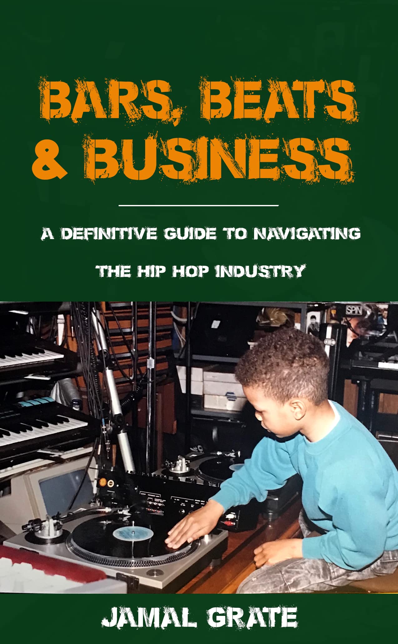 Bars, Beats, & Business: A Definitive Guide To Navigating The Hip Hop ...