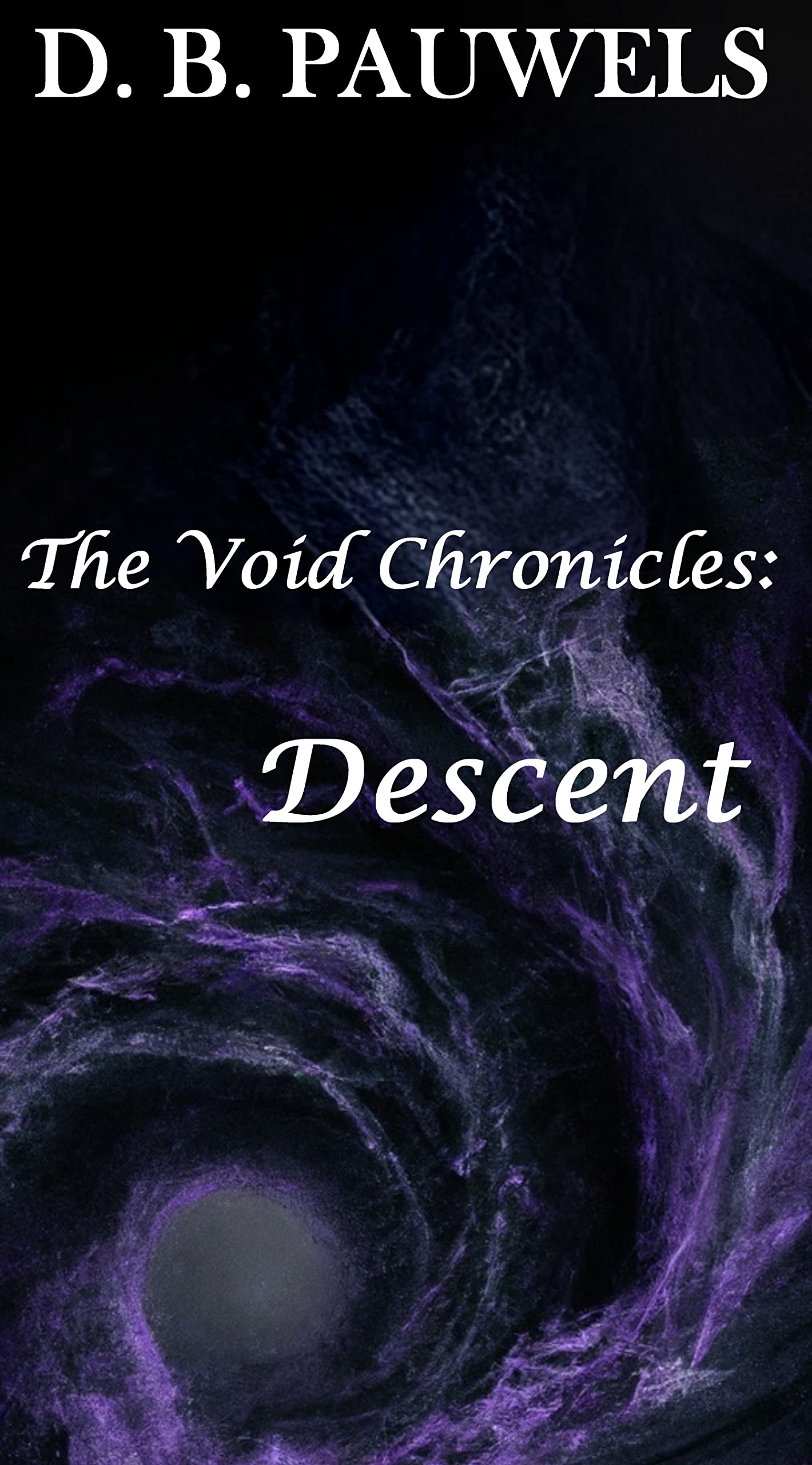 The Void Chronicles: Descent by David Botero Pauwels | Goodreads