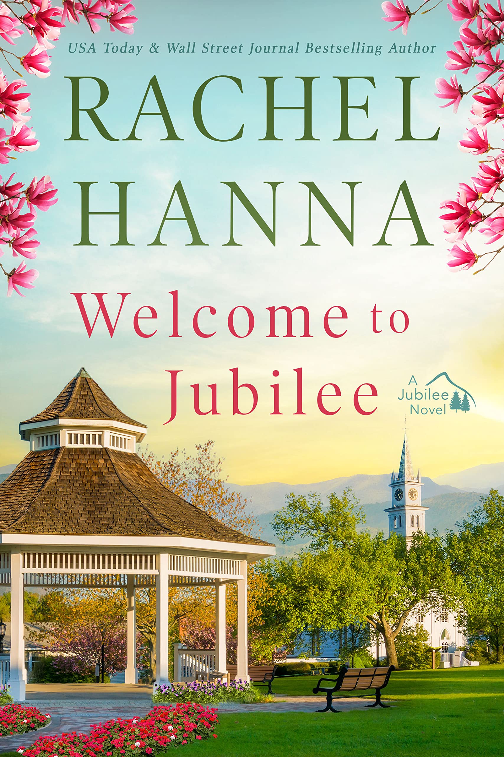 Welcome To Jubilee (The Jubilee Series #1) by Rachel Hanna | Goodreads