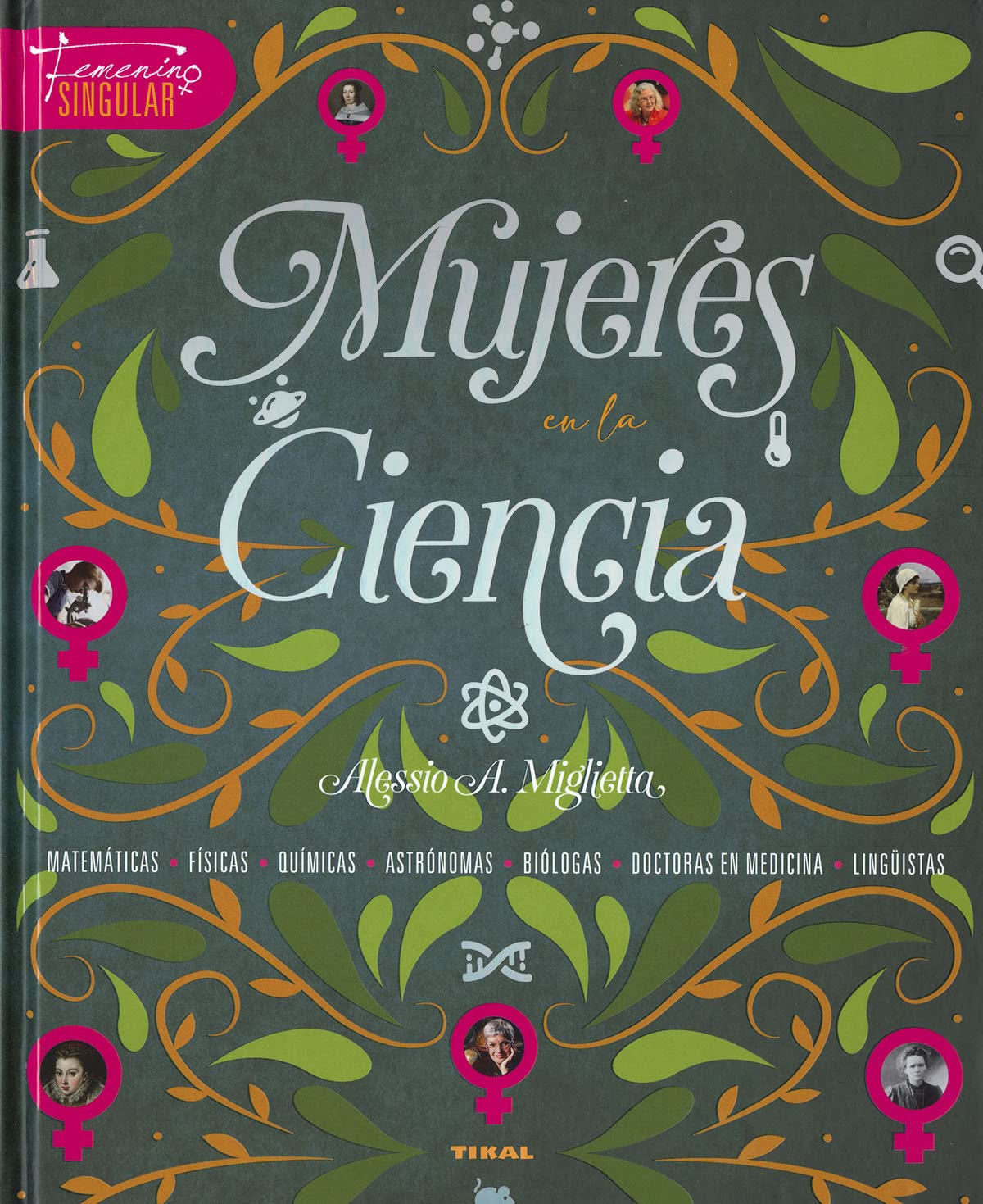 Mujeres en la ciencia by Alessio A. Miglietta | Goodreads