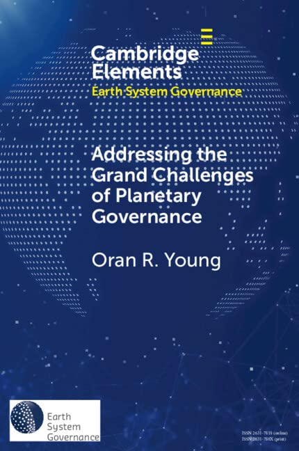 Addressing the Grand Challenges of Planetary Governance: The Future of ...