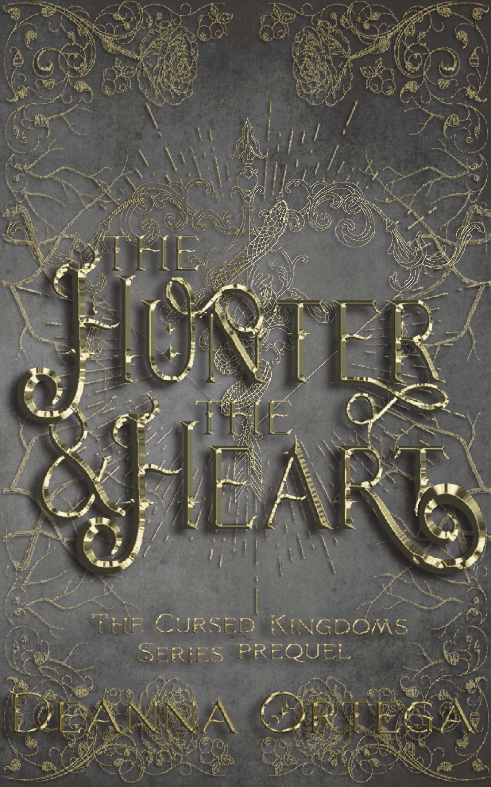 The Hunter and The Heart (Cursed Kingdoms Book 3) by Deanna Ortega ...