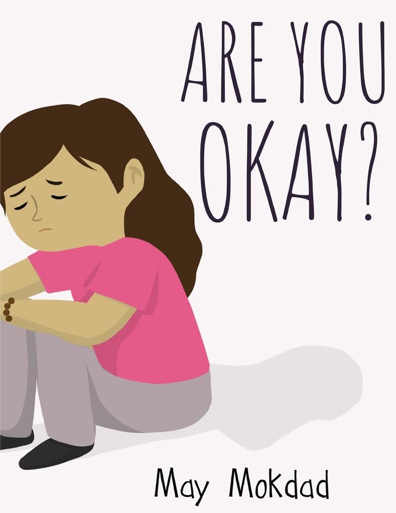 Are You Okay? by May Mokdad | Goodreads